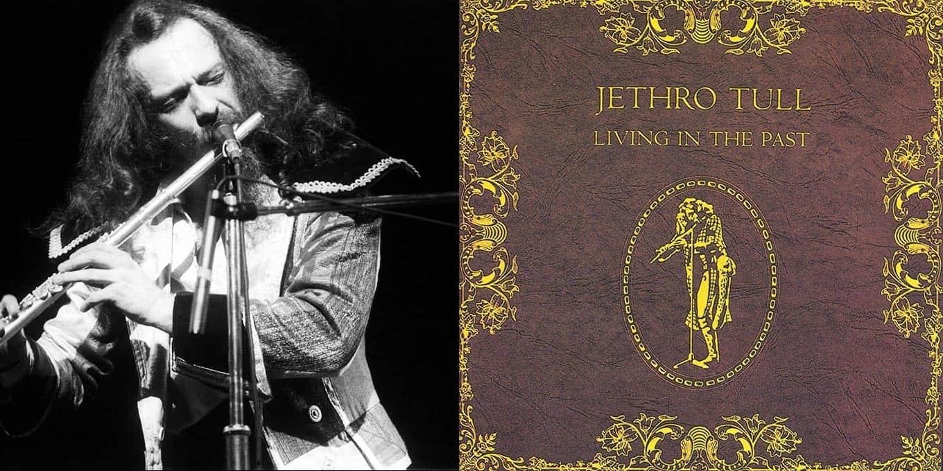 Jenthro Tull: κυκλοφορούν το εξάδισκο "Still Living in the Past" - Urbanjoy.gr